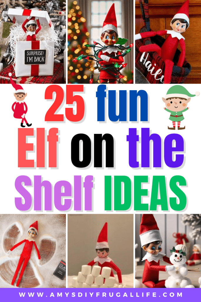 25 Creative Elf on the Shelf Ideas to Spark Holiday Magic - Amys DIY ...